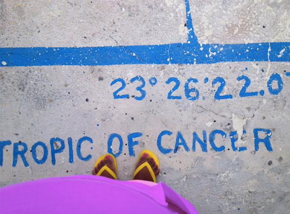 How to Stand on the Tropic of Cancer